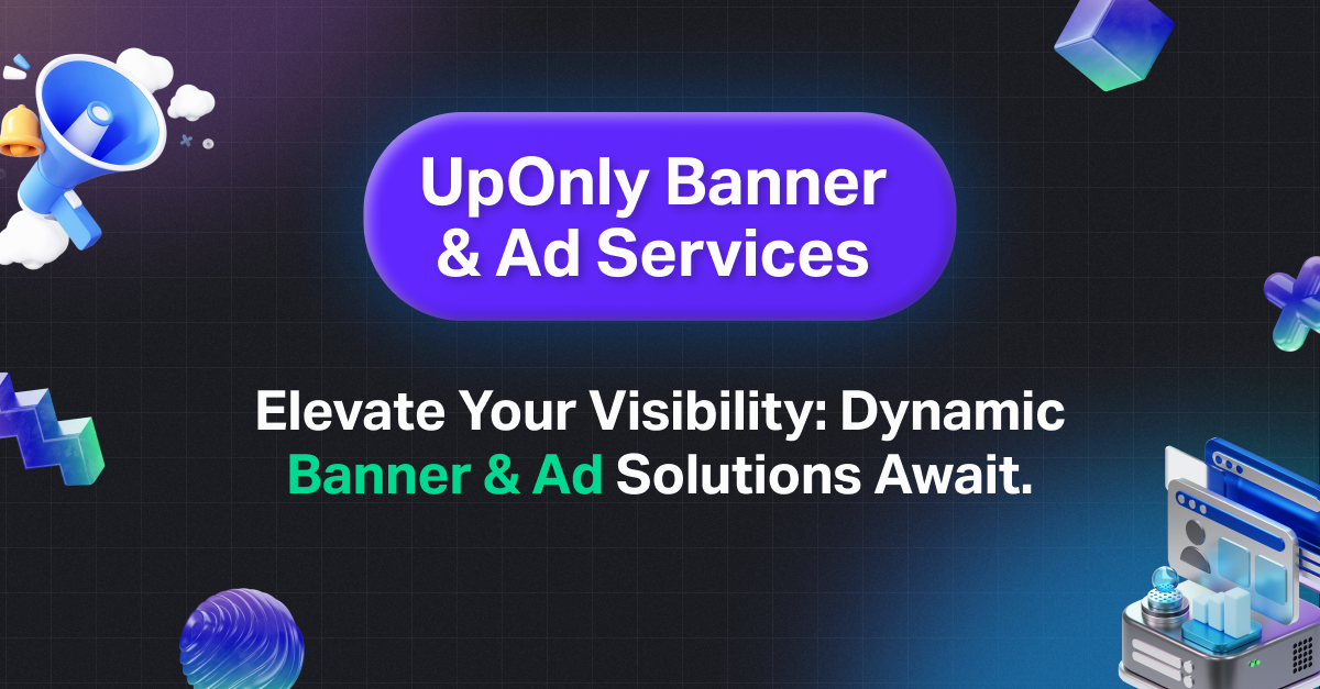 Banner Ads Service | UpOnly - Amplify Your Visibility